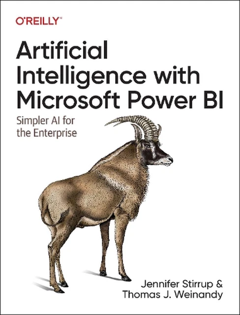 ARTIFICIAL INTELLIGENCE WITH Microsoft Power Bi: Simpler AI for the ...