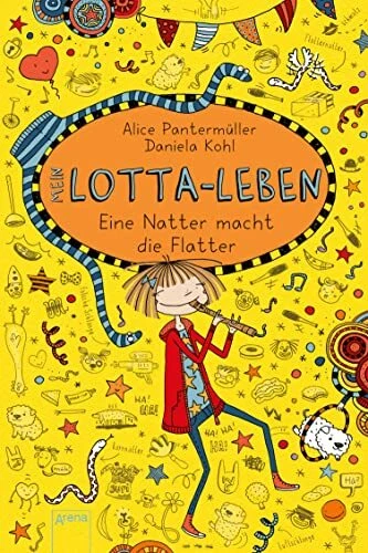 ALICE PANTERMÜLLER DANIEL Mein Lotta-Leben (12). Eine Natter macht die ...