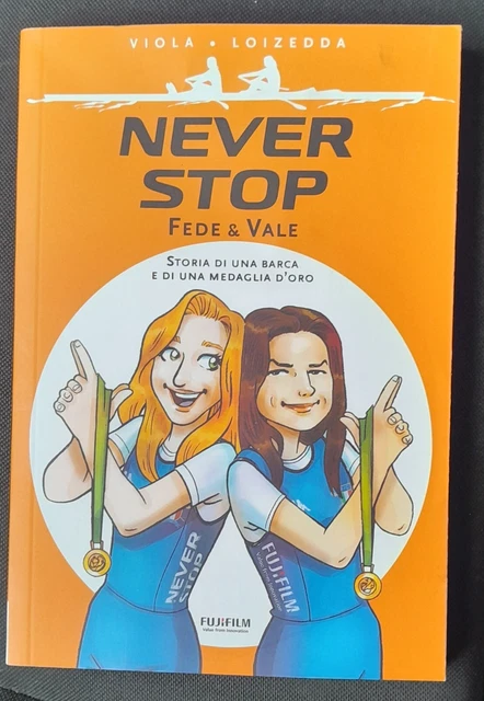 NEVER STOP FEDE & Vale-STORIA DI UNA BARCA E DI UNA MEDAGLIA D'OR EUR 4 ...