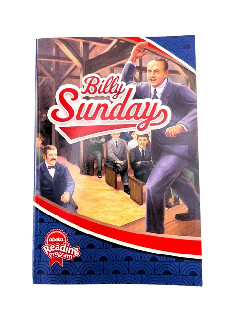 ABEKA BILLY SUNDAY Reading Program Book 6th Grade Biography Reader ...
