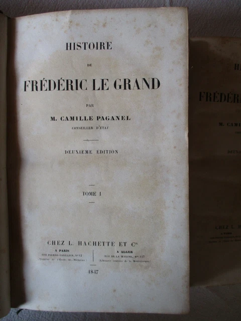 &HISTOIRE DE FRÉDÉRIC le Grand" de Camille PAGANEL 2T/2 Ed Hachette ...