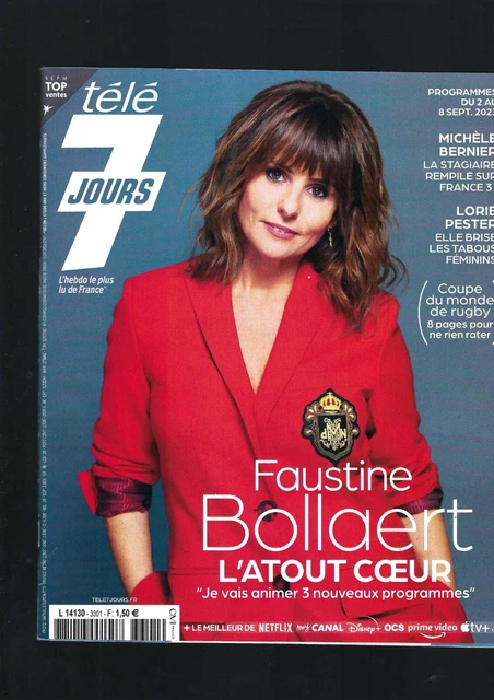 TELE 7 JOURS-02 SEPTEMBRE 2023-Faustine BOLLAERT/Lorie PESTER/Michèle ...