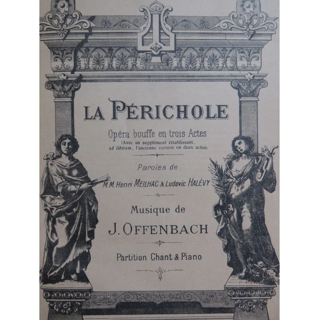 OFFENBACH JACQUES THE Périchole Opera Piano Singer ca1890 $286.69 ...