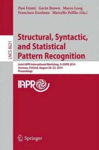 STRUCTURAL, SYNTACTIC, AND Statistical Pattern Recognition: Joint IAPR £64.24 - PicClick UK