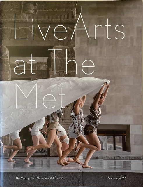 LIVE ARTS AT The Met - Metropolitan Museum Of Art Bulletin V. 80 Summer ...