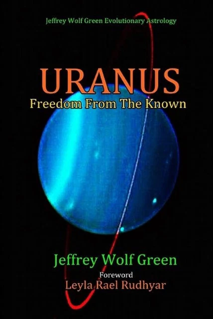 URANUS: FREEDOM FROM The Known by Jeffrey Wolf Green (English ...