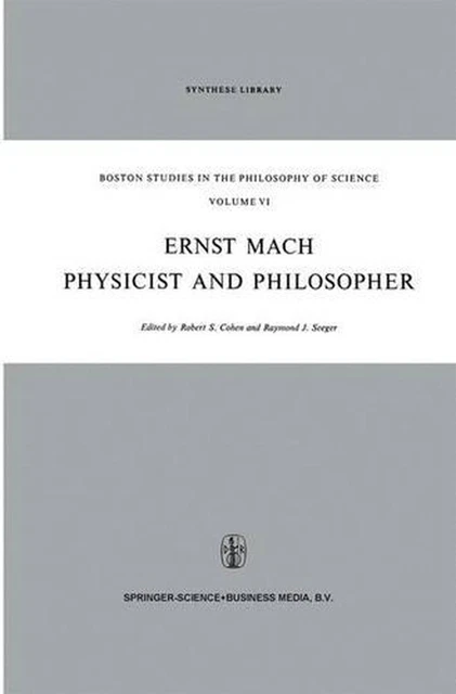 ERNST MACH: PHYSICIST and Philosopher by Robert S. Cohen (English ...