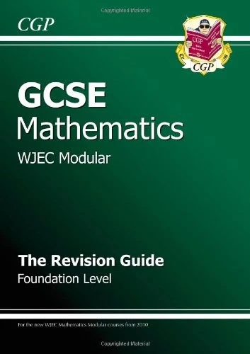 GCSE MATHS WJEC Modular Revision Guide - Foundation By Richard Parsons ...