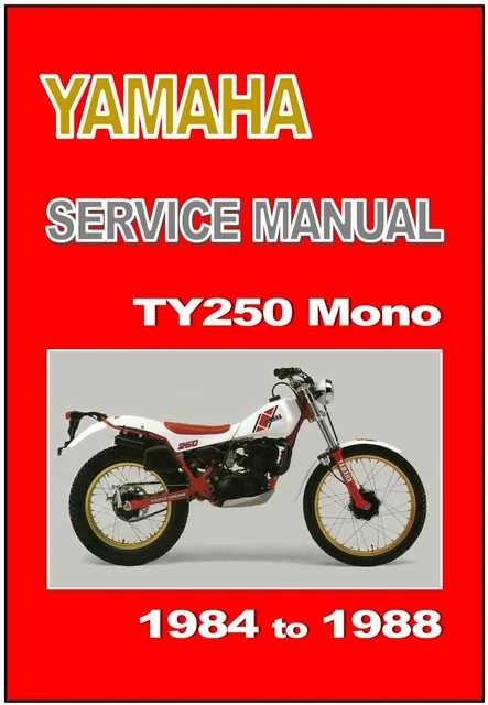 YAMAHA WORKSHOP MANUAL TY250 mono 1985 1986 1987 & 1988 Service ...