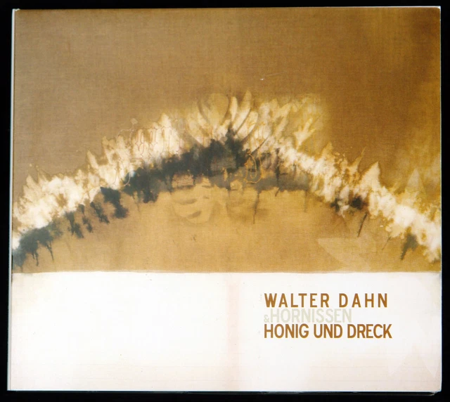 &HONIG UND DRECK& 2004. Musik-CD von Walter DAHN (1954-2024 D ...
