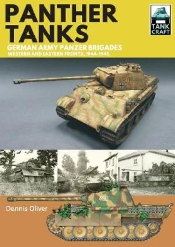 DENNIS OLIVER PANTHER Tanks: Germany Army Panzer Brigades (Poche) Tank ...