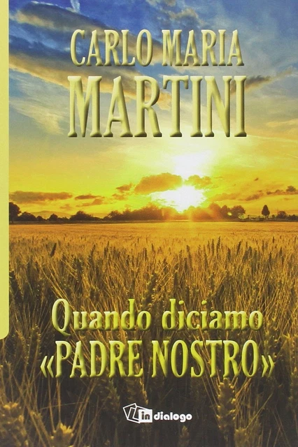 9788881238347 QUANDO DICIAMO «Padre nostro» - Carlo Maria Martini EUR 8,50 - PicClick FR