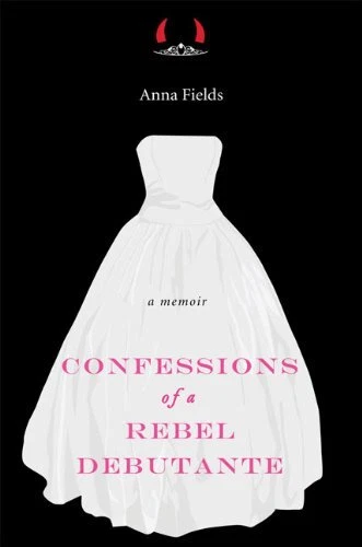 CONFESSIONS D'UN REBELLE débutante par Anna Fields EUR 7,93 - PicClick FR
