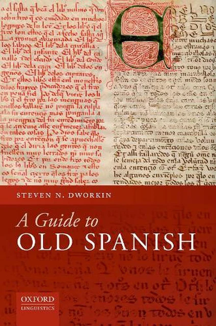A GUIDE TO Old Spanish by Steven N. Dworkin (English) Hardcover Book ...