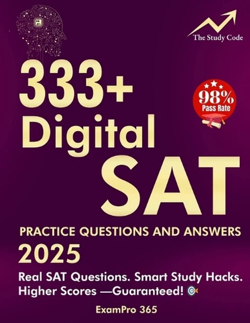 333+ DIGITAL SAT Practice Questions and Answers 2025 by Exampro 365 ...