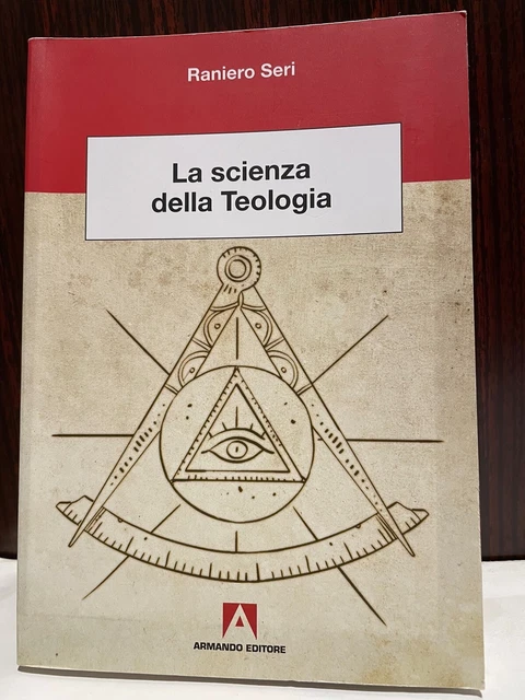 RANIERO SERI LA SCIENZA DELLA TEOLOGIA Armando Editore EUR 10,90 - PicClick IT