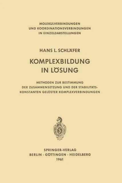 KOMPLEXBILDUNG IN LSUNG: Methoden zur Bestimmung der Zusammensetzung und der Sta EUR 82,26 ...