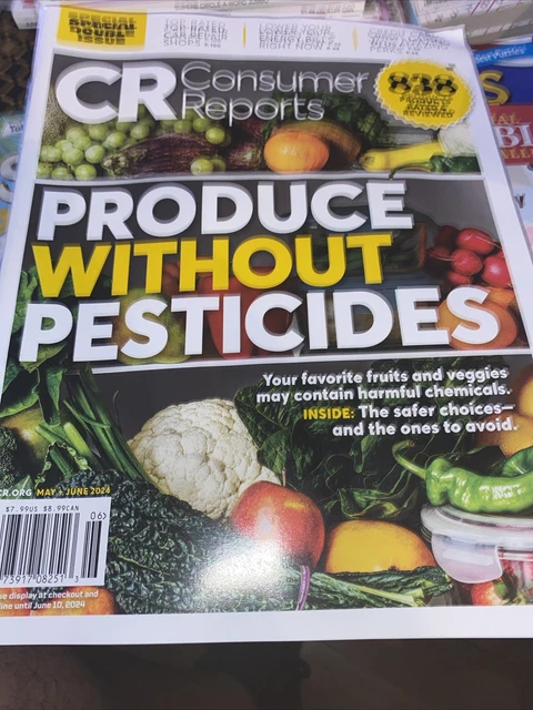 CONSUMER REPORTS MAGAZINE May June 2024 Produce Without Pesticides £7. ...