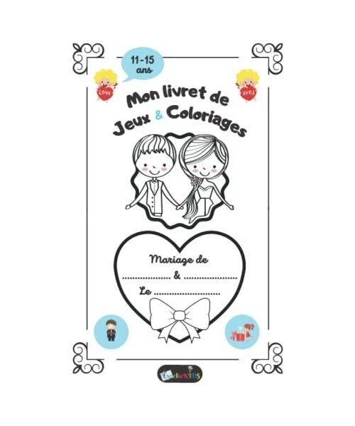 MON LIVRET DE jeux et coloriages de mariage - Idée cadeau pour occuper ...