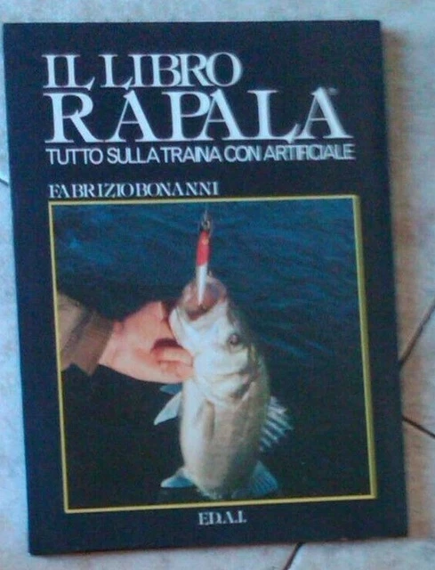 FABRIZIO BONANNI - Il Libro Rapala ,Tutto Sulla Traina Con Artificiale EUR 38,99 - PicClick FR