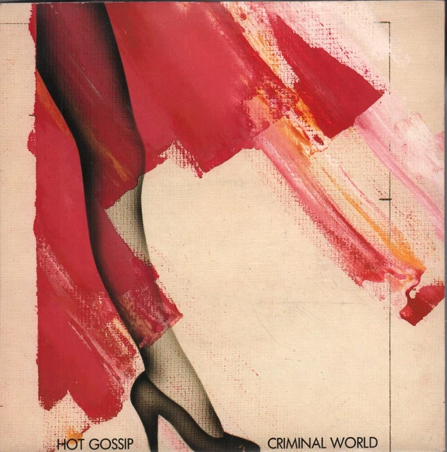 HOT GOSSIP CRIMINAL World 7" Vinyle UK Dindisc 1981 B/W On The Road Pic ...