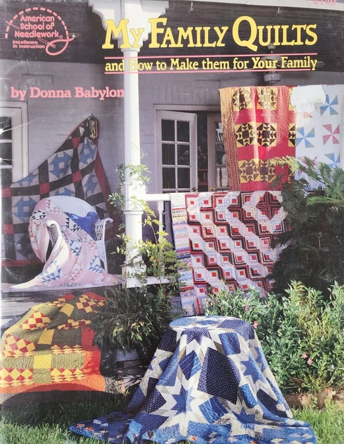 MY FAMILY QUILTS And How To Make Them For Family Patterns Projects By ...