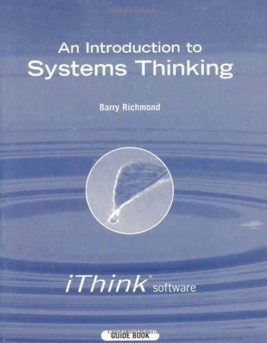 AN INTRODUCTION TO SYSTEMS THINKING WITH ITHINK By Barry Richmond ...