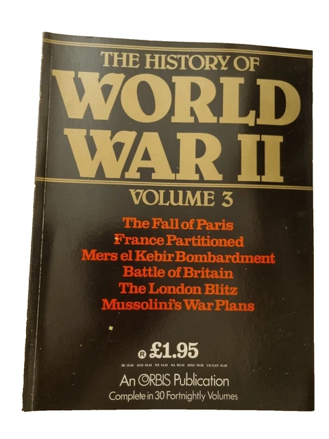 THE HISTORY OF World War II Volume 3 Orbis Publication 1983 £4.99 ...