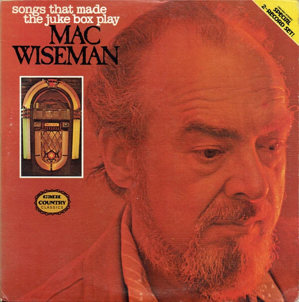 MAC WISEMAN - Songs That Made The Juke Box Play (2xLP, Album) £9.99 ...