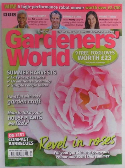 BBC GARDENERS' WORLD magazine June 2024 Revel in Roses, Summer Harvests ...