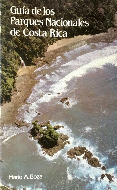 MARIO A. BOZA : Guía de los parques Nacionales de Costa Rica (1984) EUR ...