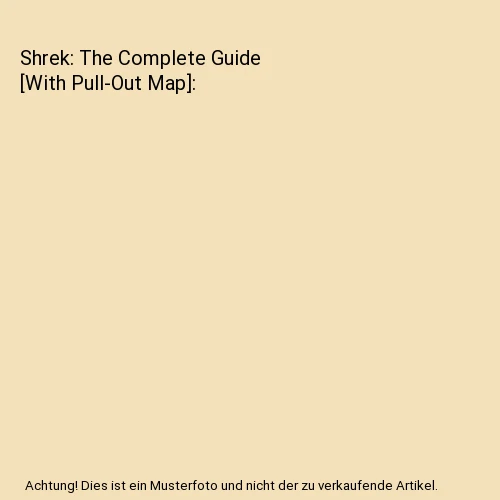 SHREK: THE COMPLETE Guide [With Pull-Out Map], Stephen Cole EUR 18,74 ...