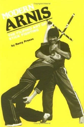 MODERN ARNIS: THE Filipino Art of Stick Fighting, Presas, Remy ...