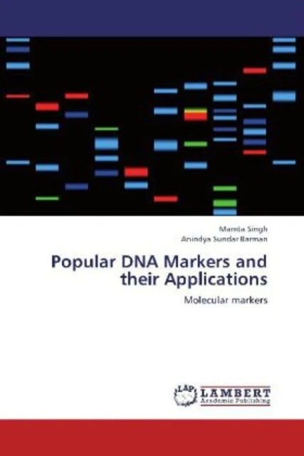 POPULAR DNA MARKERS and their Applications Molecular markers Mamta Singh (u. a.) EUR 53,90 ...