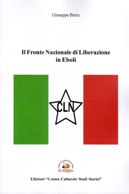 GIUSEPPE BARRA IL Fronte Nazionale di Liberazione in Eboli (Poche) EUR ...