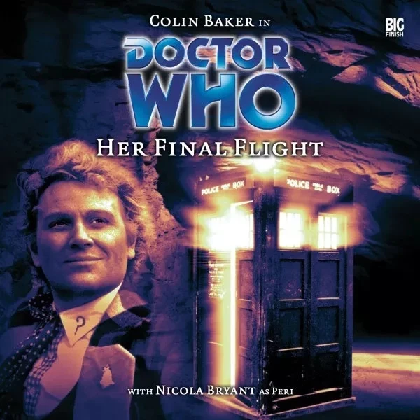 DOCTOR WHO HER Final Flight, 2004 Big Finish Audio Book CD. £5.44 ...