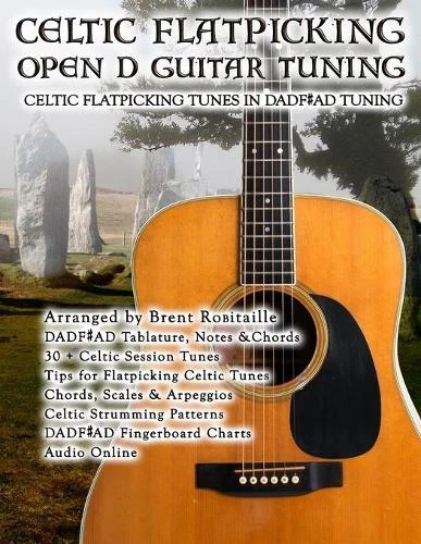 BRENT C ROBITAILLE Celtic Flatpicking in Open D Guitar Tuning (Poche ...