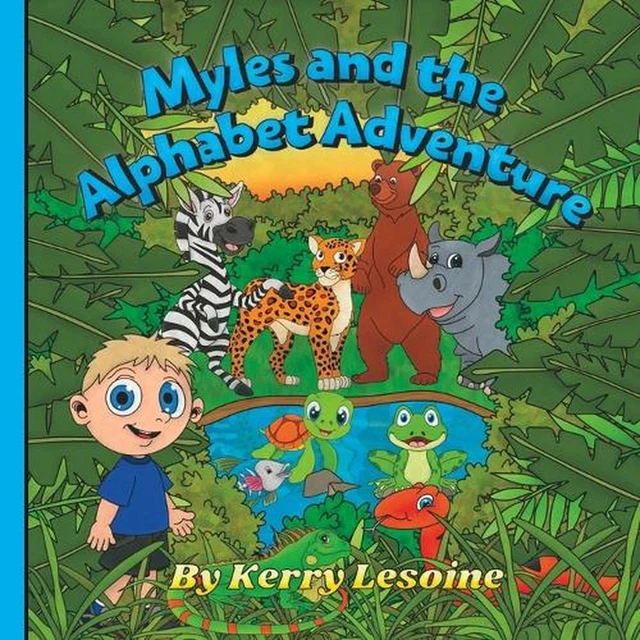 MYLES AND THE Alphabet Adventure: A Rhyming Journey Through the Animal ...