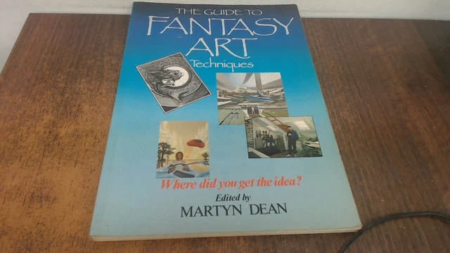 GUIDE TO FANTASY ART TECHNIQUES PB, Dean, Martyn, Paper Tiger, 19 £5.49 ...