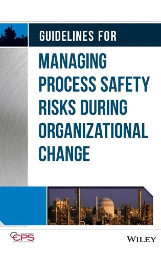 GUIDELINES FOR MANAGING Process Safety Risks During Organizational Change £83.39 - PicClick UK
