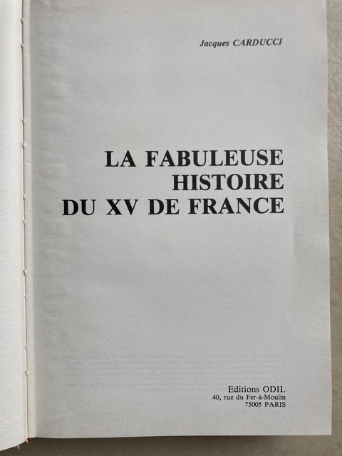 LA FABULEUSE HISTOIRE du XV de France / 1979 - éd. Odil - Jacques ...