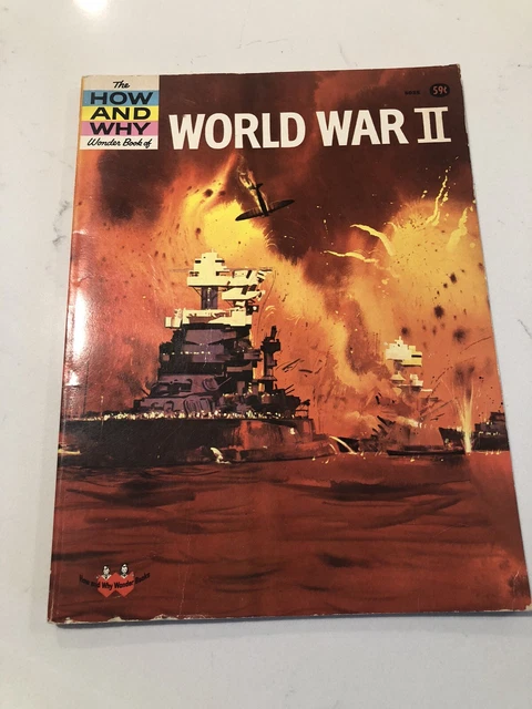 1962-THE HOW AND WHY WONDER BOOK OF WORLD WAR II par FELIX SUTTON EUR 0 ...