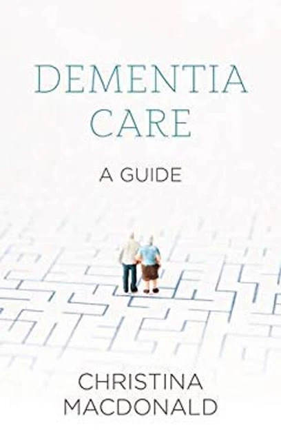 SOINS DE LA Démence : Guide Court De Sheldon Broché Christina McDonald ...