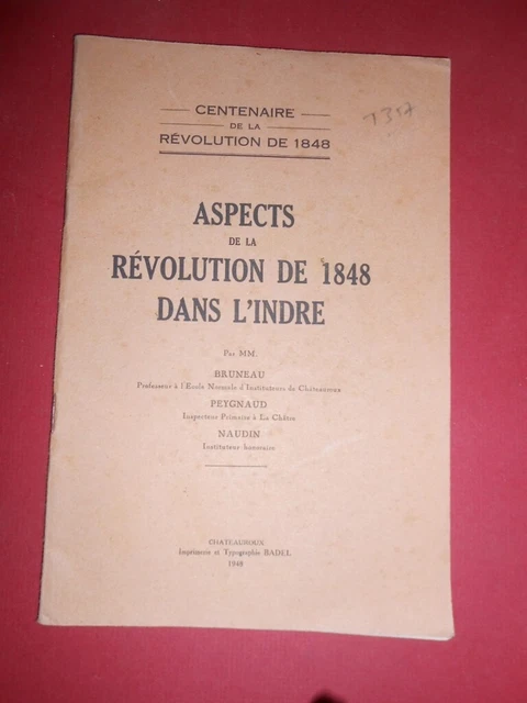 ASPECTS DE LA Révolution de 1848 dans l'Indre Bruneau Peygnaud Ed 1948 ...