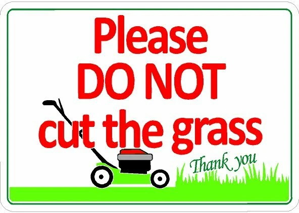 Please Do Not Cut The Grass Sign FOR SALE! - PicClick UK