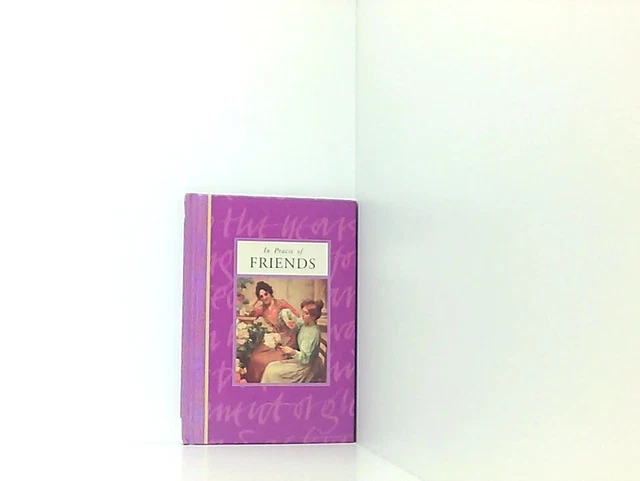 IN PRAISE OF Friends Hb Timpson, John: EUR 7,48 - PicClick IT