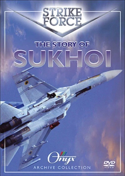 STRIKE FORCE: THE Story of Sukhoi DVD Sukhoi cert E Expertly ...