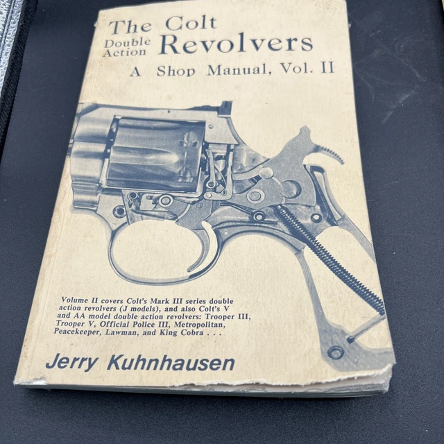 THE COLT DOUBLE Action Revolvers: Volumes 1 & 2 Jerry Kuhnhausen (2 ...