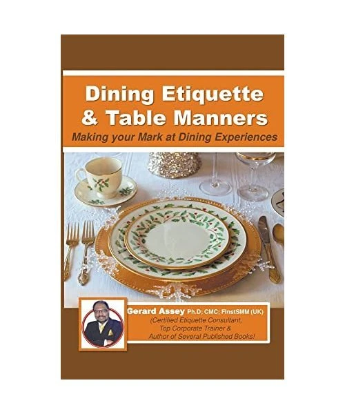 DINING ETIQUETTE & Table Manners, Assey, Gerard EUR 10,88 - PicClick FR