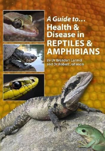 A GUIDE TO Health and Disease in Reptiles and Amphibians par Robert ...
